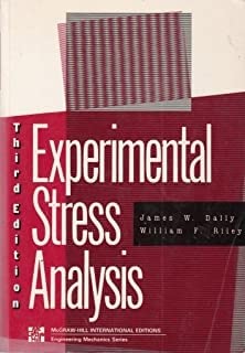 Amazon.com: Experimental Stress Analysis: 9780071008259: Dally, James W ...