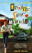 Missing Since Monday: Ann M. Martin: 9780833516169: Amazon.com: Books