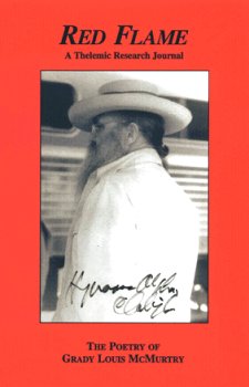 Red Flame 1 The Poetry of Grady Louis McMurtry (Red Flame A Thelemic ...