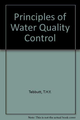 Principles of Water Quality Control, Fourth Edition: Tebbutt, T.H.Y ...