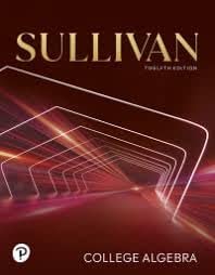 College Algebra, 12th [Rental Edition]: Michael Sullivan: 9780138253622 ...