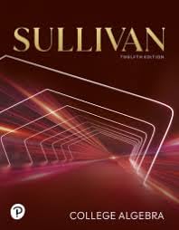 College Algebra, 12th [Rental Edition]: Michael Sullivan: 9780138253622 ...