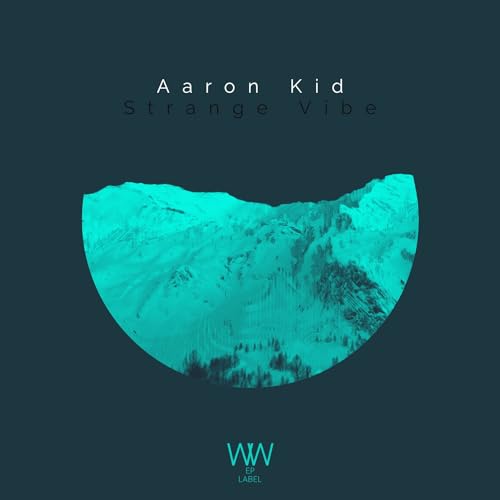 Amazon Music - Aaron KidのStrange Vibe - Amazon.co.jp