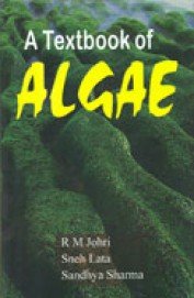 A Textbook of Algae: Johri, R M et al: 9789380642710: Amazon.com: Books