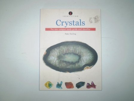 Indentifying Crystals: The New Compact Study Guide And Identifier ...
