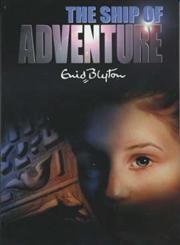 The Ship of Adventure: Enid Blyton: 9780333732731: Amazon.com: Books