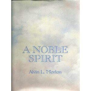 Amazon.co.jp: A Noble Spirit : Morton, Alvin: 洋書