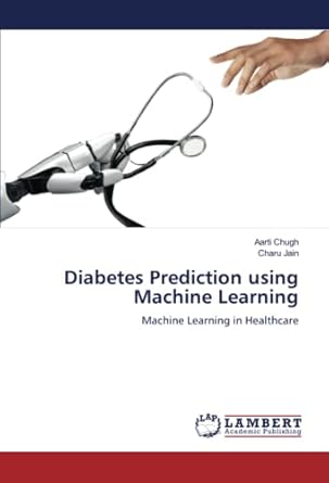 Diabetes Prediction using Machine Learning : Amazon.in: Books