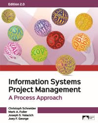 Information Systems Project Management; A Process Approach; Edition 2.0 ...