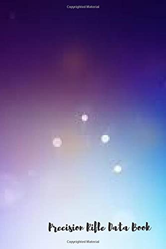 Precision Rifle Data Book: Shooters Log: Yours, Amazing: 9781980386445 ...