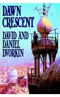 Dawn Crescent: Amazon.co.uk: Dvorkin, Daniel, Dvorkin, David ...