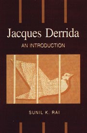 Jacques Derrida: An Introduction: Rai, Sunil K.: 9788189161033: Amazon ...