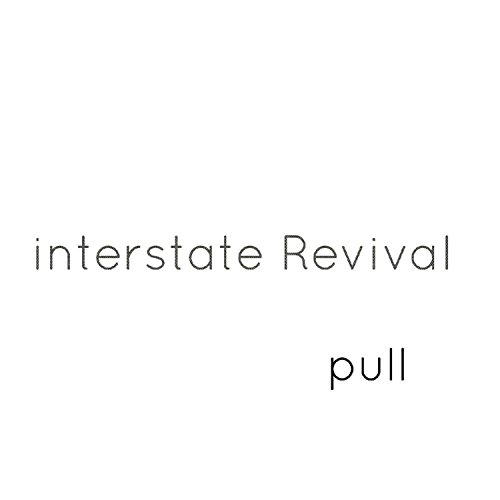 Play Pull by Interstate Revival on Amazon Music