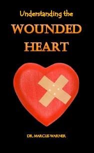 Understanding the Wounded Heart: Marcus Warner: 9781628904895: Amazon ...