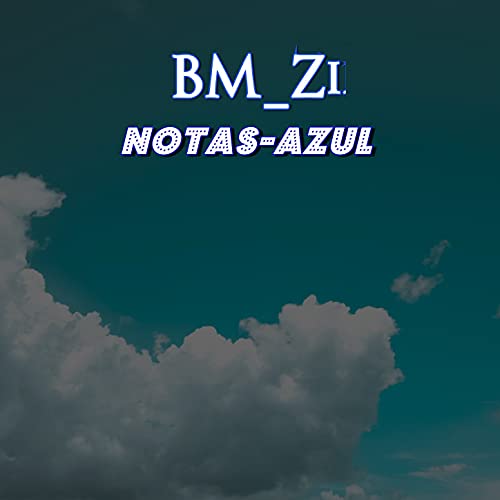 Notas-azul de BM_Zin en Amazon Music Unlimited