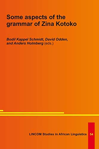 Some aspects of the grammar of Zina Kotoko: Bodil Kappel Schmidt, David ...