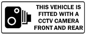 This Vehicle is Fitted with a CCTV Camera Front and Rear Sign - Self ...