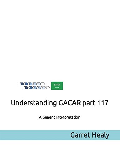 Understanding GACAR part 117: A Generic Interpretation: Healy, Garret ...