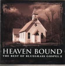 Flatt and Scruggs, Bill Monroe, Ralph Stanley, Ricky Skaggs - Heaven ...