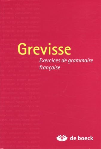 Grevisse: Exercices de grammaire française: Grevisse, Maurice ...