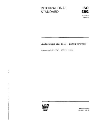 ISO 9392:1989, Agglomerated cork discs - Sealing behaviour ...
