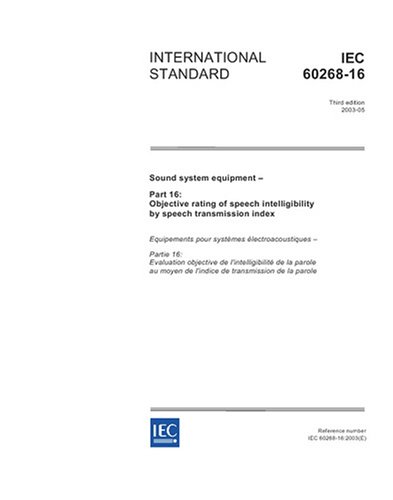 IEC 60268-16 Ed. 3.0 en:2003, Sound system equipment - Part 16 ...