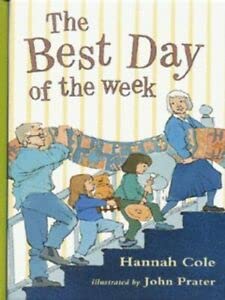 The Best Day of the Week (Storybooks S.): Amazon.co.uk: Cole, Hannah ...