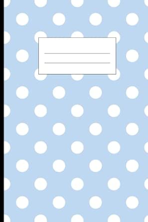 Minimalist Polka Dot Journal (Blue): Lined Notebook for Daily Writing ...