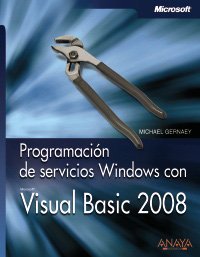 Programacion de servicios Windows con Visual Basic 2008/ Programming Windows with Visual Basic ...