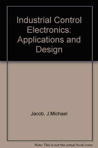 Industrial Control Electronics Applications And Design J Michael 9184