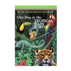 One Day in the Tropical Rain Forest: Jean Craighead George, Gary Allen ...