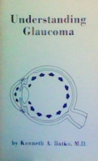 Understanding Glaucoma: Kenneth A. Batko: Amazon.com: Books