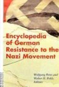 Encyclopedia of German Resistance to the Nazi Movement: Benz, Wolfgang ...