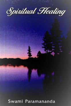 Amazon.in: Buy Spiritual Healing| Swami Paramananda|Advaita Ashrama ...