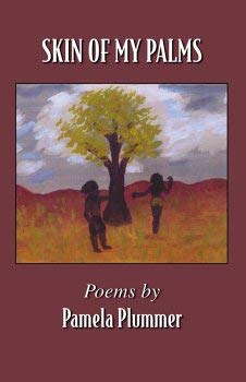 Skin of My Palms: Pamela Plummer: 9780975458402: Amazon.com: Books