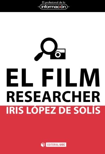 El film researcher: 15 (EL PROFESIONAL DE LA INFORMACIÓN) : López de ...