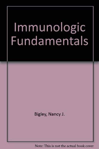 Immunologic fundamentals: Nancy Bigley: 9780815108009: Amazon.com: Books