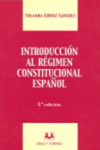 Introducción al régimen constitucional español : YOLANDA GOMEZ SANCHEZ ...