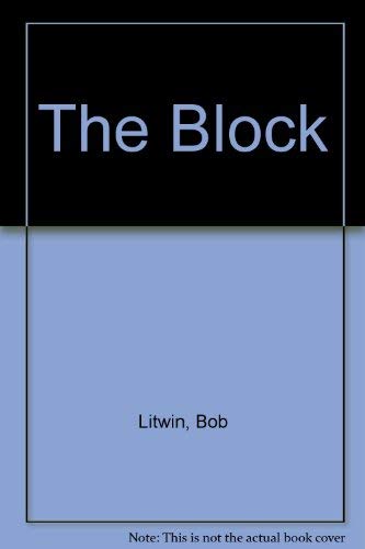 The Block: Litwin, Bob, Silverman, Chip: 9781880325179: Amazon.com: Books