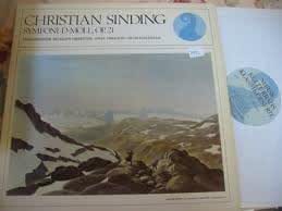 Christian Sinding: Symphony No. 1 in D Minor, Op. 21 ~ Oslo ...
