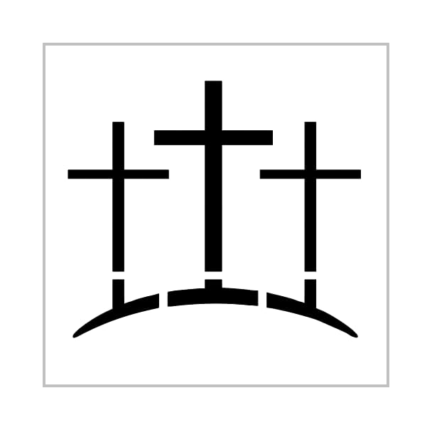 Amazon.com: Calvary 3 Crosses Stencil 4 Inch Cross Hill Jesus God ...