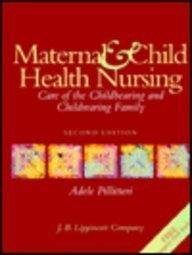 Maternal and Child Health Nursing: Care of the Childbearing and ...