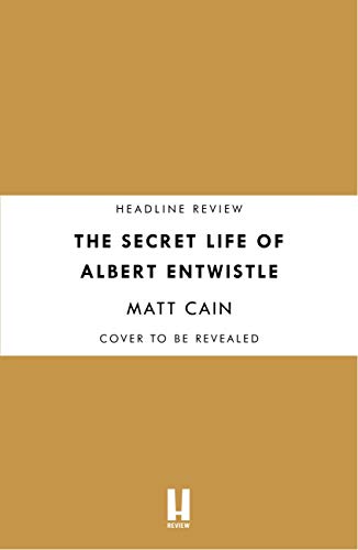 Amazon | The Secret Life of Albert Entwistle: A surprising, uplifting ...
