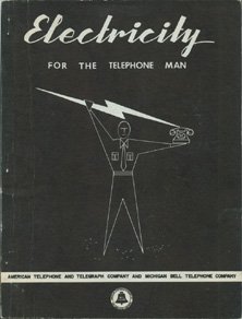Electricity for the Telephone Man: American Telephone and Telegraph ...