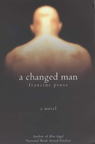 Changed Man: Prose, Francine: Amazon.com: Books