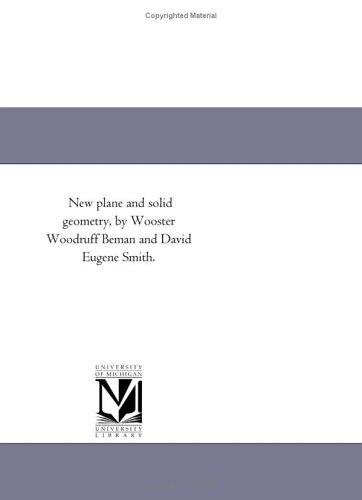 Amazon.com: New plane and solid geometry, by Wooster Woodruff Beman and ...