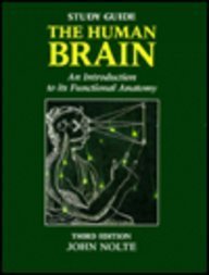 Study Guide to Accompany the Human Brain: Introduction to Its ...
