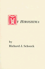 My Hiroshima: A Personal Epic: Schoeck, Richard J.: 9780773428461 ...
