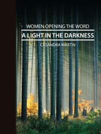 Women Opening the Word:A Light in the Darkness:Elijah and Elisha ...