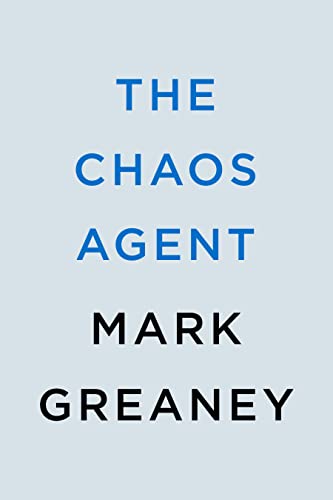 The Chaos Agent (Gray Man Book 13) eBook : Greaney, Mark: Amazon.ca: Books